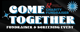 "Come Together" Fundraising and Screening Event